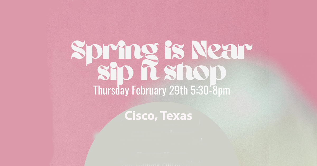 Spring is Near Sip n Shop February 28 - Microplex News